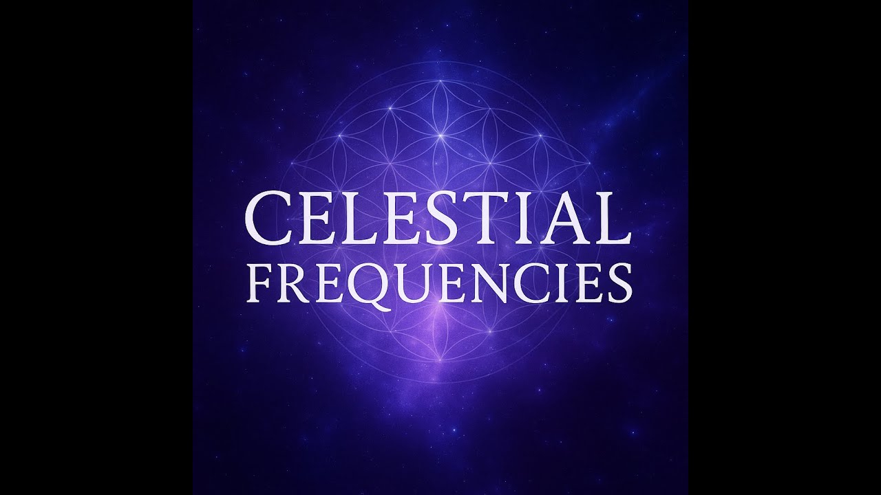 Celestial Frequencies | Healing, Meditation & Light Codes |Sanación, Meditación y Códigos de Luz ...