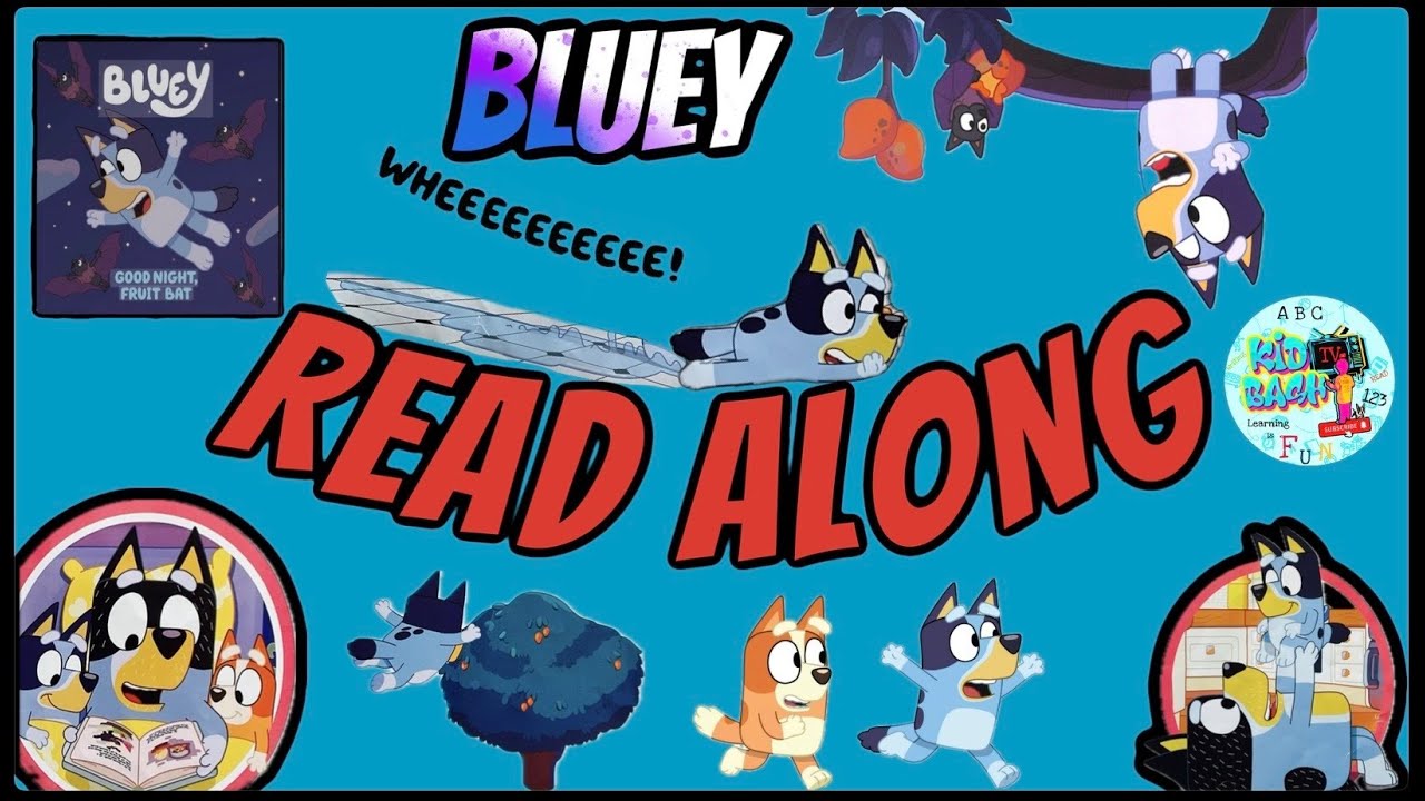 Storytime with Bluey: Goodnight, Fruit Bat | A Fun Story for Kids ...