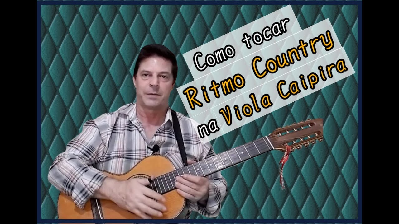 Como tocar o ritmo Country na Viola Caipira. - YouTube