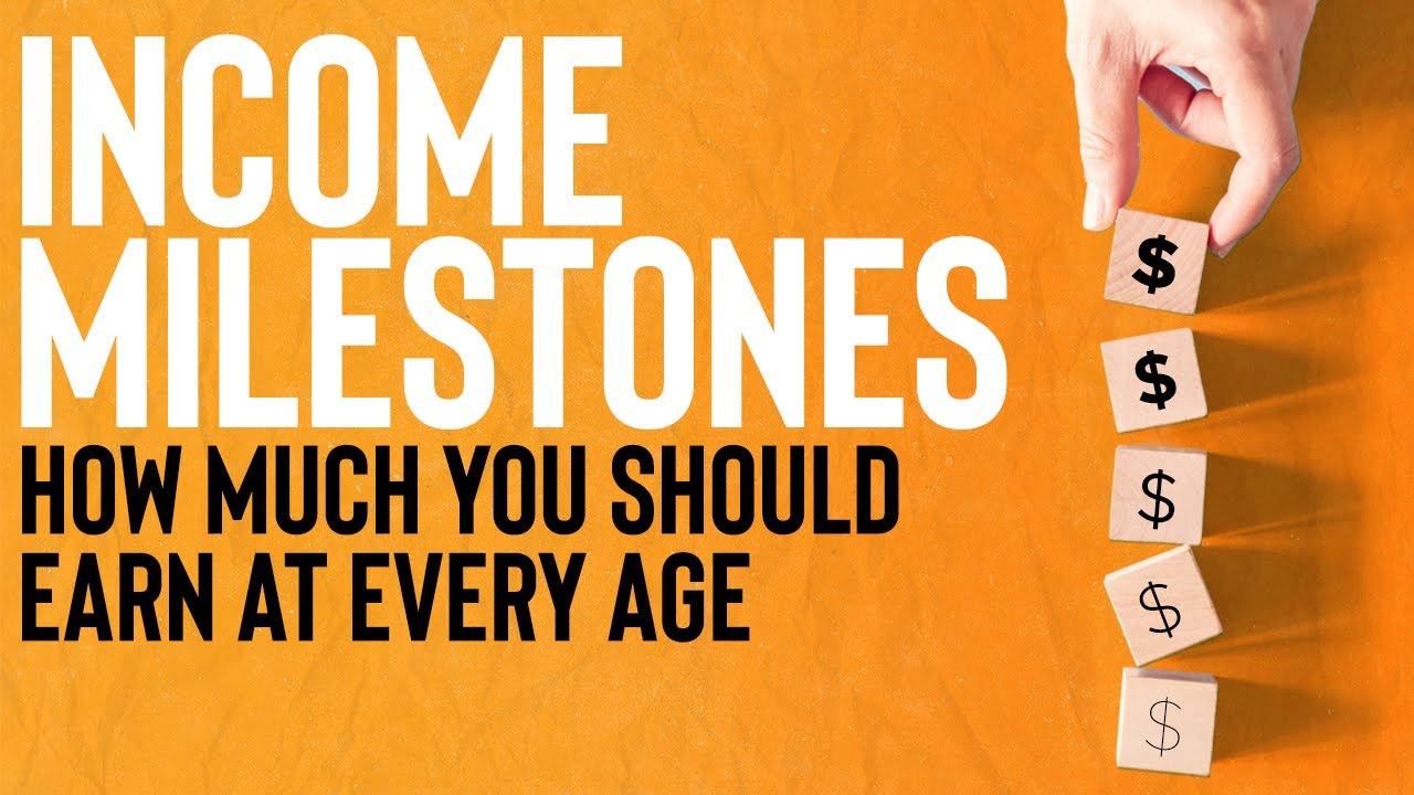 Income Milestones: How Much You Should Earn at Every Age - YouTube