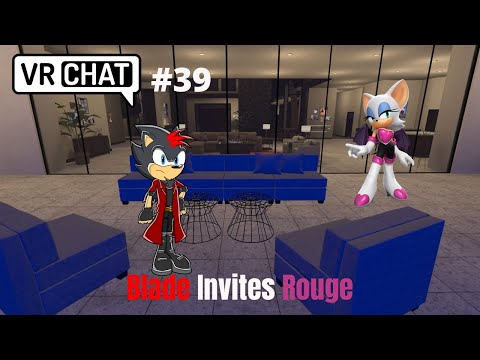 Blade Invites Rouge (VRChat #39) - YouTube