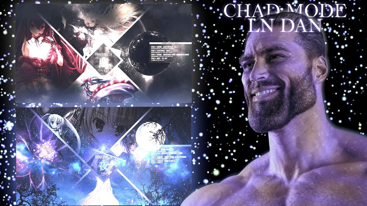 CHAD MODE LN DAN ( 13TH 8,09⭐ - 14TH 8,04⭐) Fy_soft - YouTube