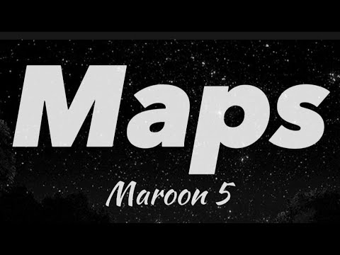 Maps - Maroon 5 (Lyrics) - YouTube