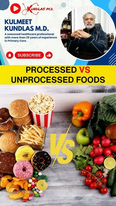 Processed food vs unprocessed foods - YouTube