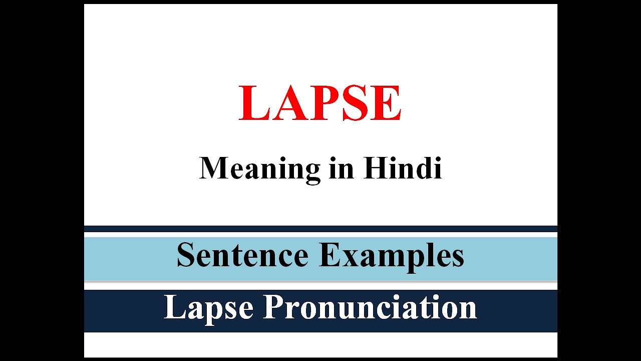 Lapse Meaning In Hindi Lapse Ka Sentence Me Use Kaise Kare Sentence