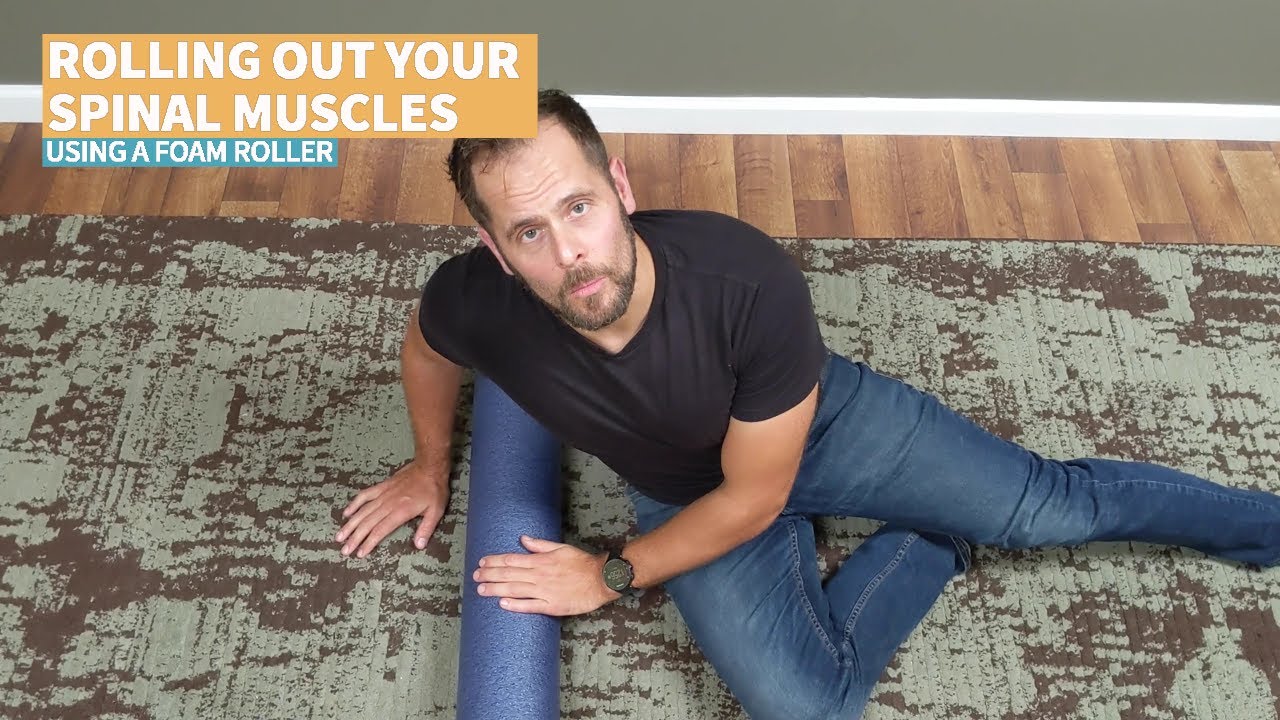 How to Roll Out Your Spinal Muscles - YouTube