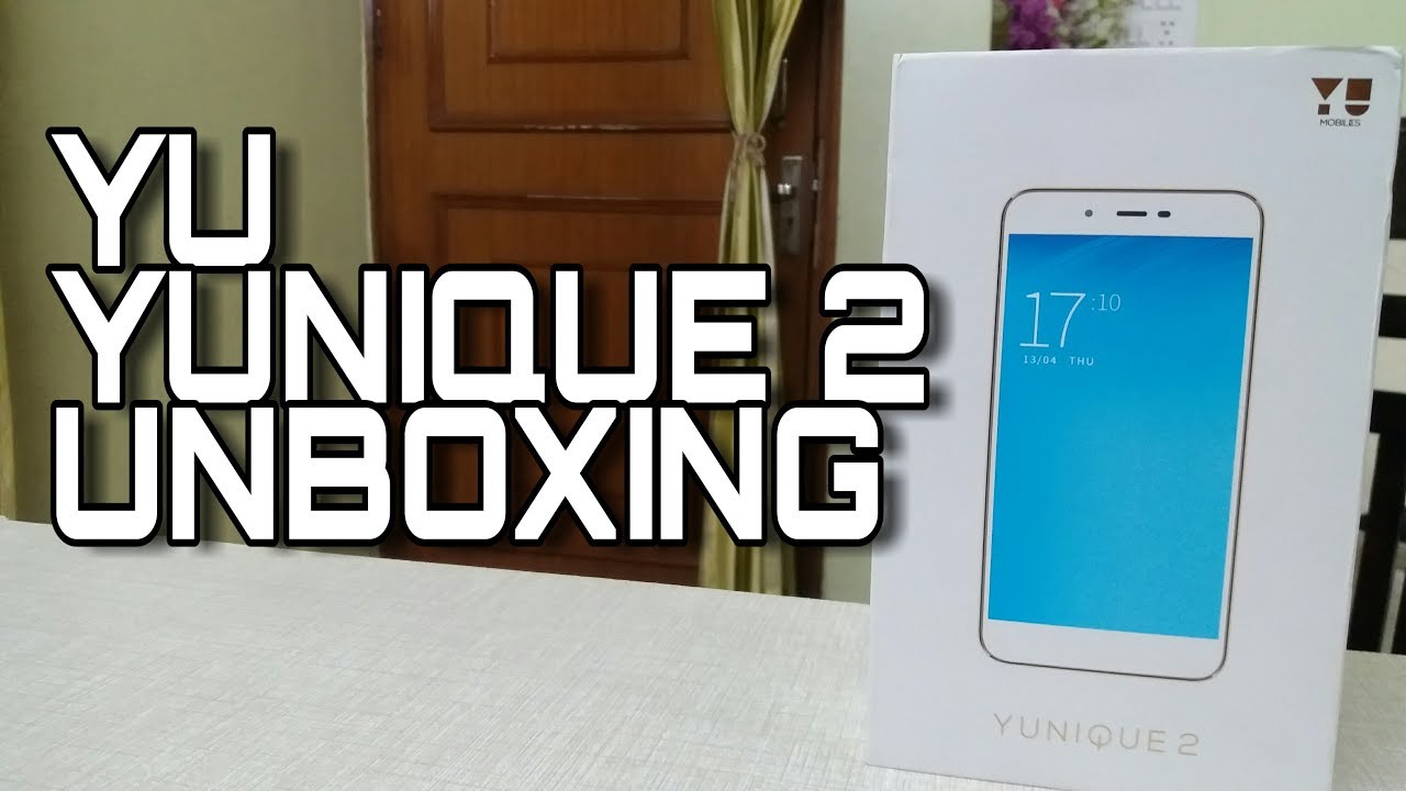 YU YUNIQUE 2 Unboxing & Overview - YouTube