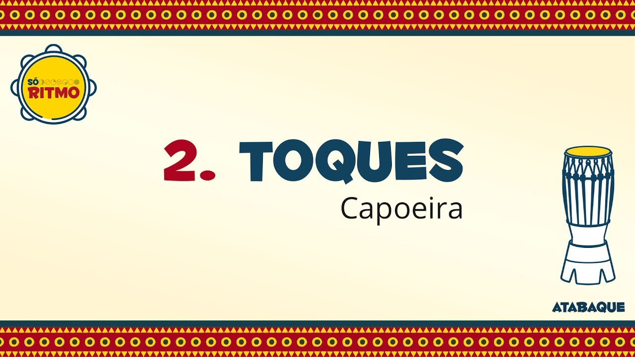 Só Ritmo - atabaque - 2. Toques - Capoeira - YouTube