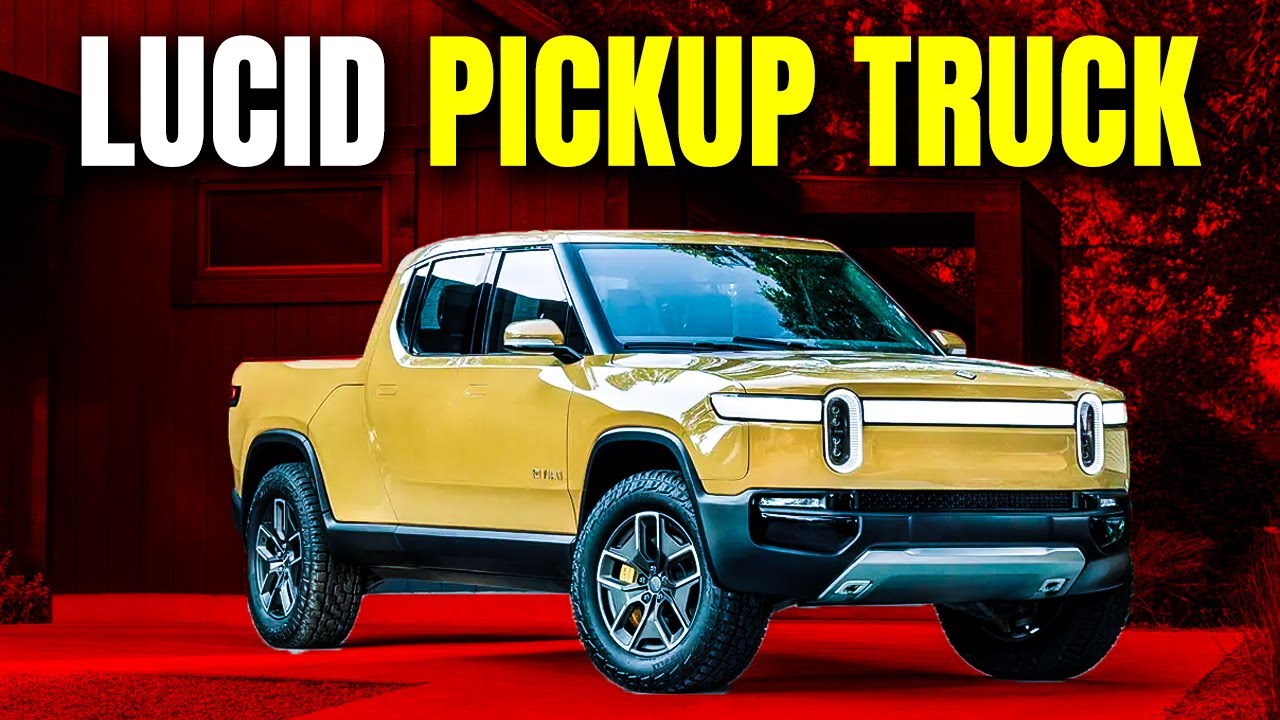 LUCID Pickup Truck: Complete Insider Knowledge! - YouTube