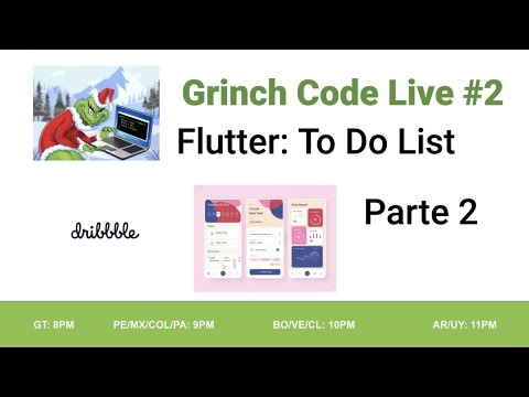 Grinch Code Live - #parte2 creando un TODO list con Flutter #ui - YouTube