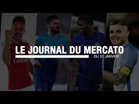 INFO : MERCATO DU 31 JANVIER 2018