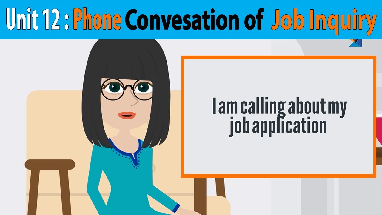 Learn English Unit 12: Phone Conversations of Job Inquiry. - YouTube