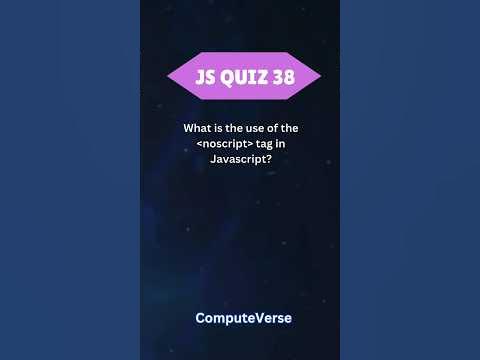 JavaScript Quiz 38 : noscript Tag | Embracing noscript in Web Development | noscript Tag ...
