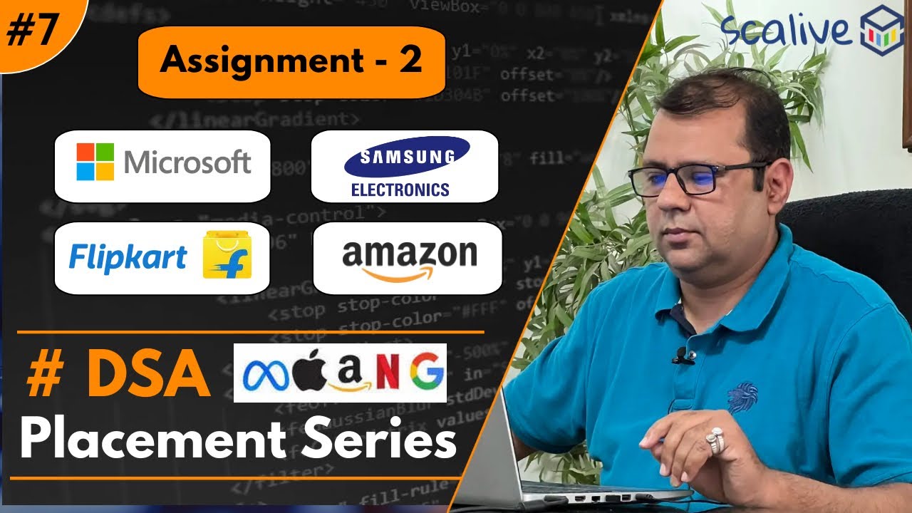 Ready For Assignment 2 Dsa Placement Series Microsoft Samsung Flipkart Amazon Dsa