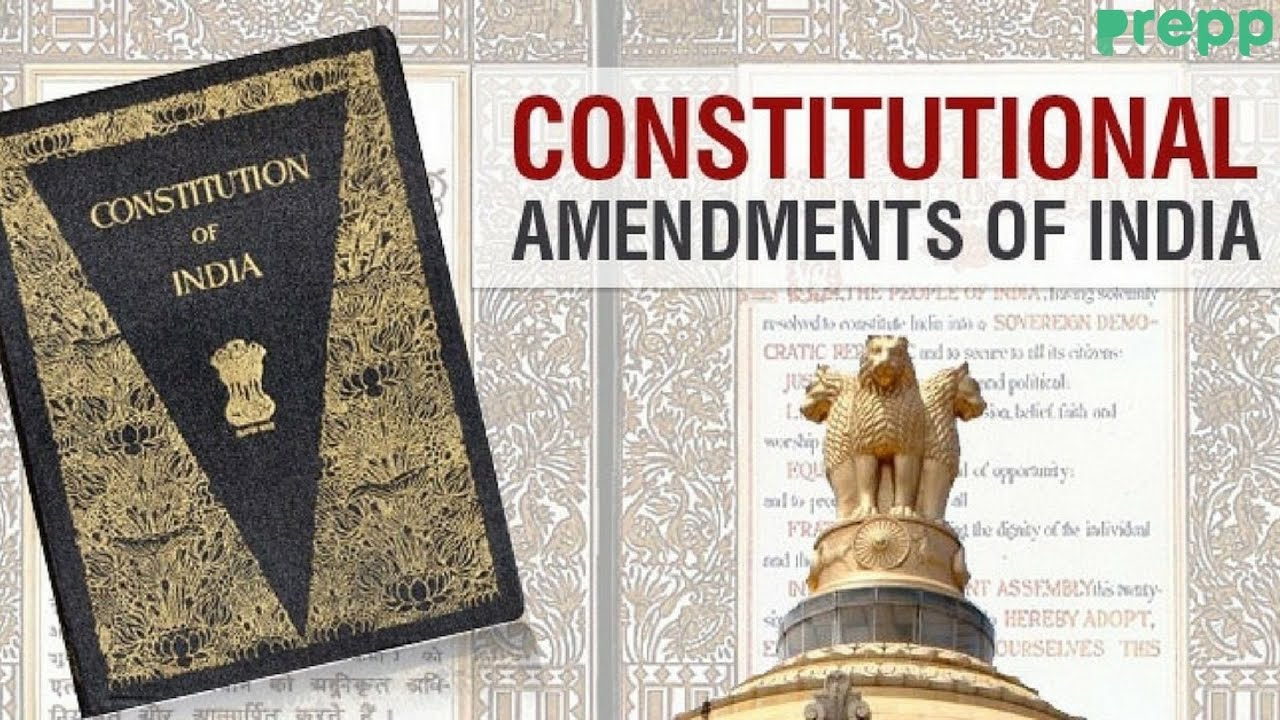 35 Most Important Constitutional Amendments | Major Amendments of ...