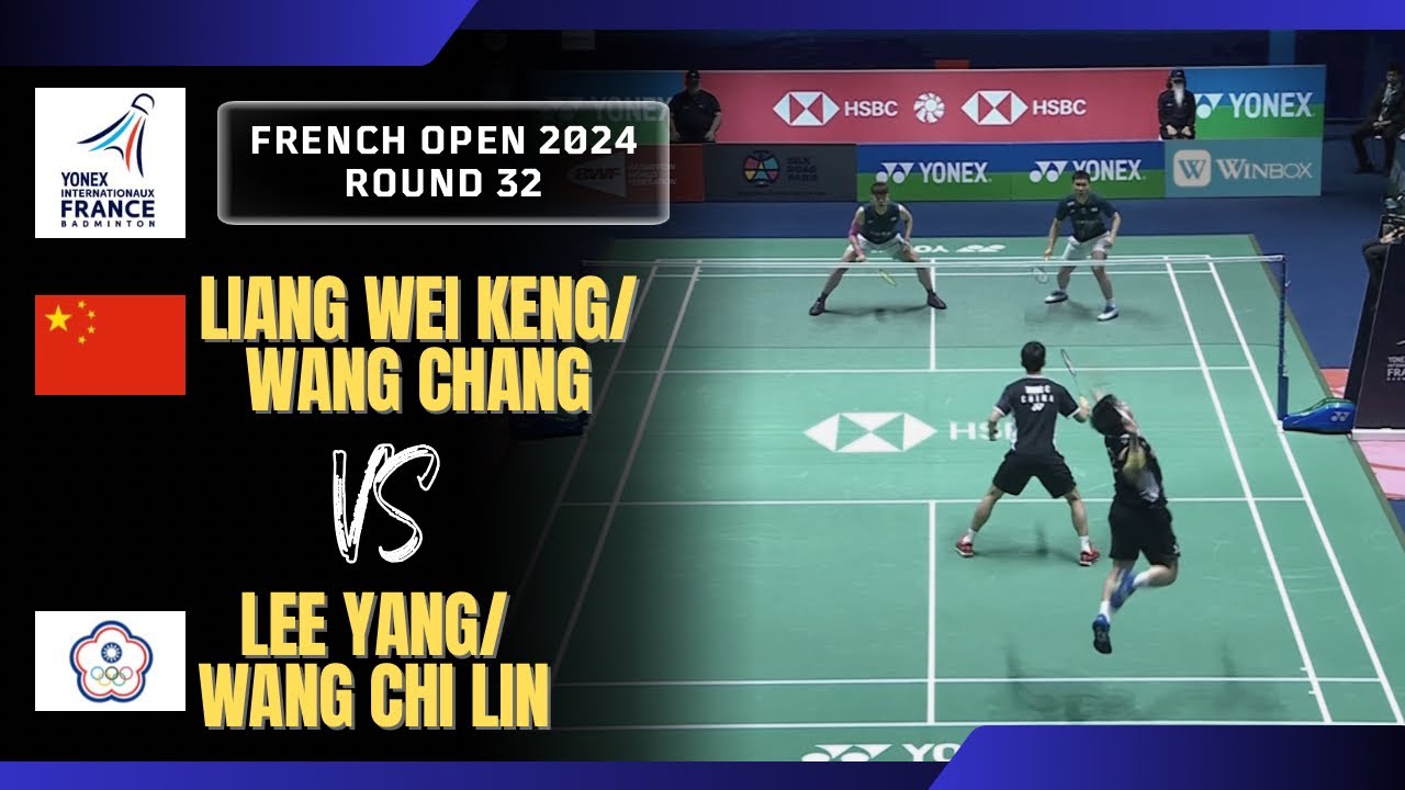 R32 | Liang/Wang vs Lee/Wang | French Open 2024 Badminton - YouTube