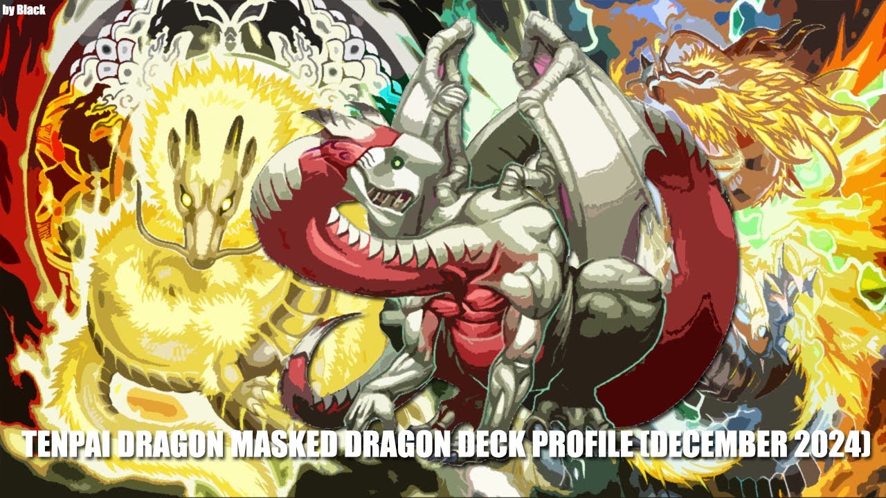 Yugioh: Tenpai Dragon Masked Dragon Deck Profile (December 2024) - by Blackmaster99 (ITA) - YouTube