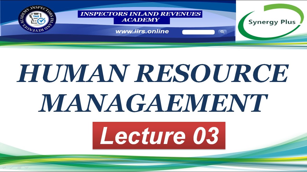 Human Resource Management Lecture 03 - YouTube
