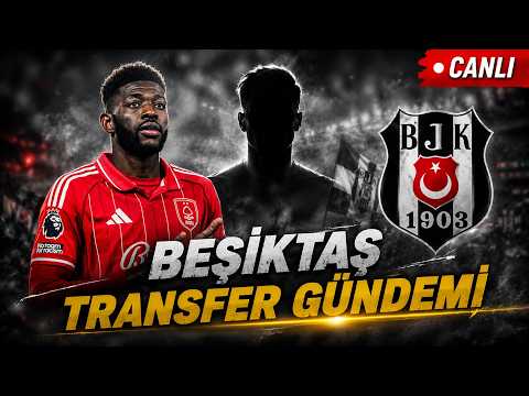 🔴CANLI | BEŞİKTAŞ TRANSFER HABERLERİ! SANGARE, NÜBEL, OUATTARA! HANGİSİ DAHA YAKIN? TÜRKİYE-PARAGUAY