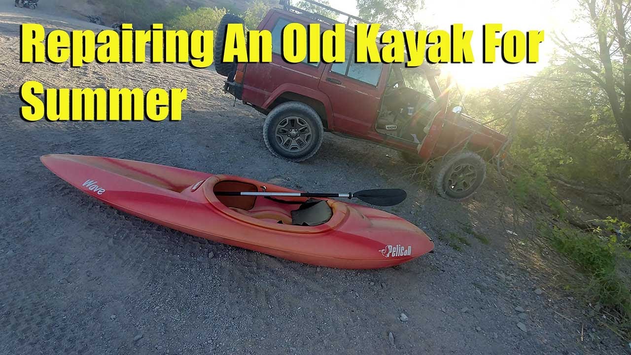 Repairing and Fixing up A Plastic Pelican Kayak For Summer - YouTube