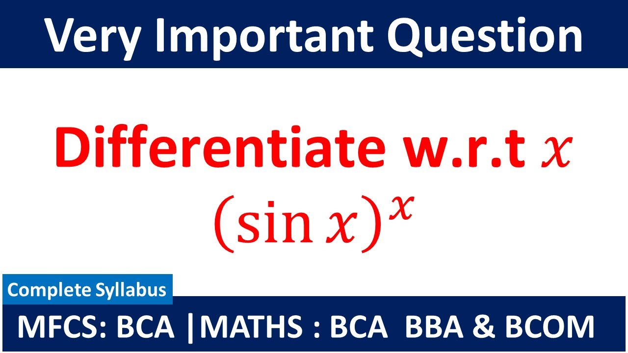 Important Question on Logarithm Differentiation : sin x ki power x ...