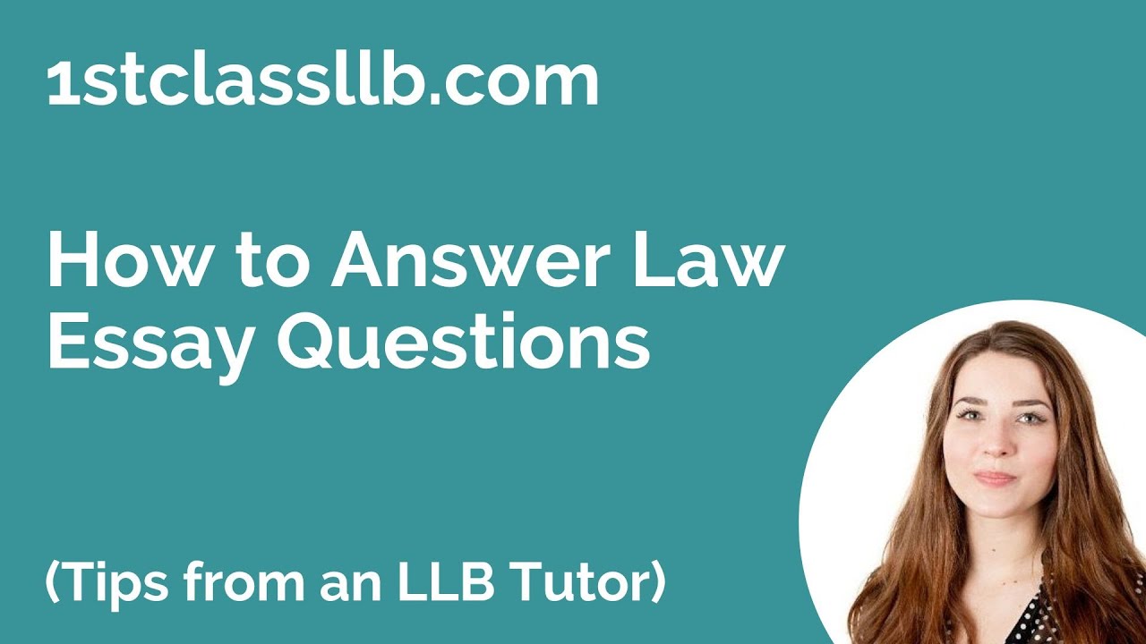 How to Answer Law Essay Questions - YouTube