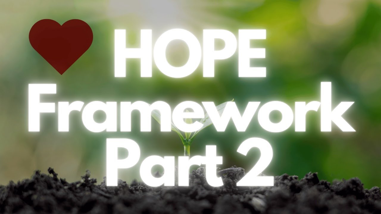 HOPE - A FrameWork for Living - Part 2 - YouTube