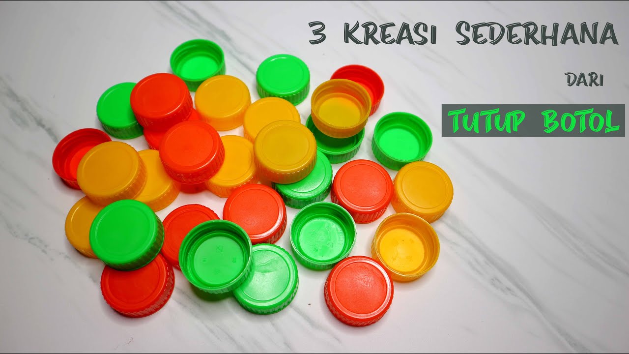 3 Kreasi Sederhana dari Tutup Botol Plastik | Tugas daur ulang sekolah ...