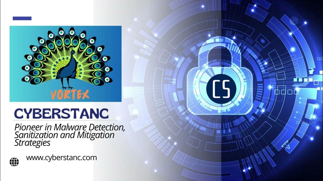 Cyberstanc Vortex Revolutionizing Cybersecurity With Unmatched Accuracy And Reliability Youtube
