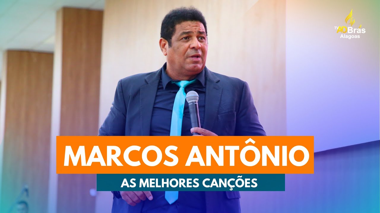 Os maiores sucessos de Marcos Antônio - YouTube