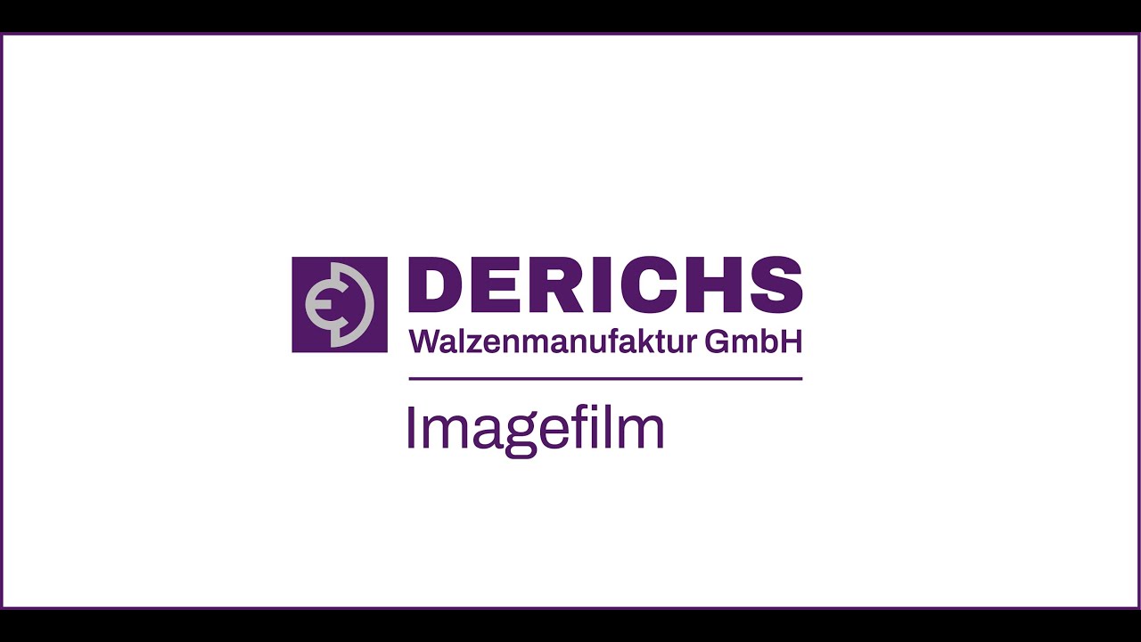 DERICHS Walzenmanufaktur GmbH | Imagefilm - YouTube