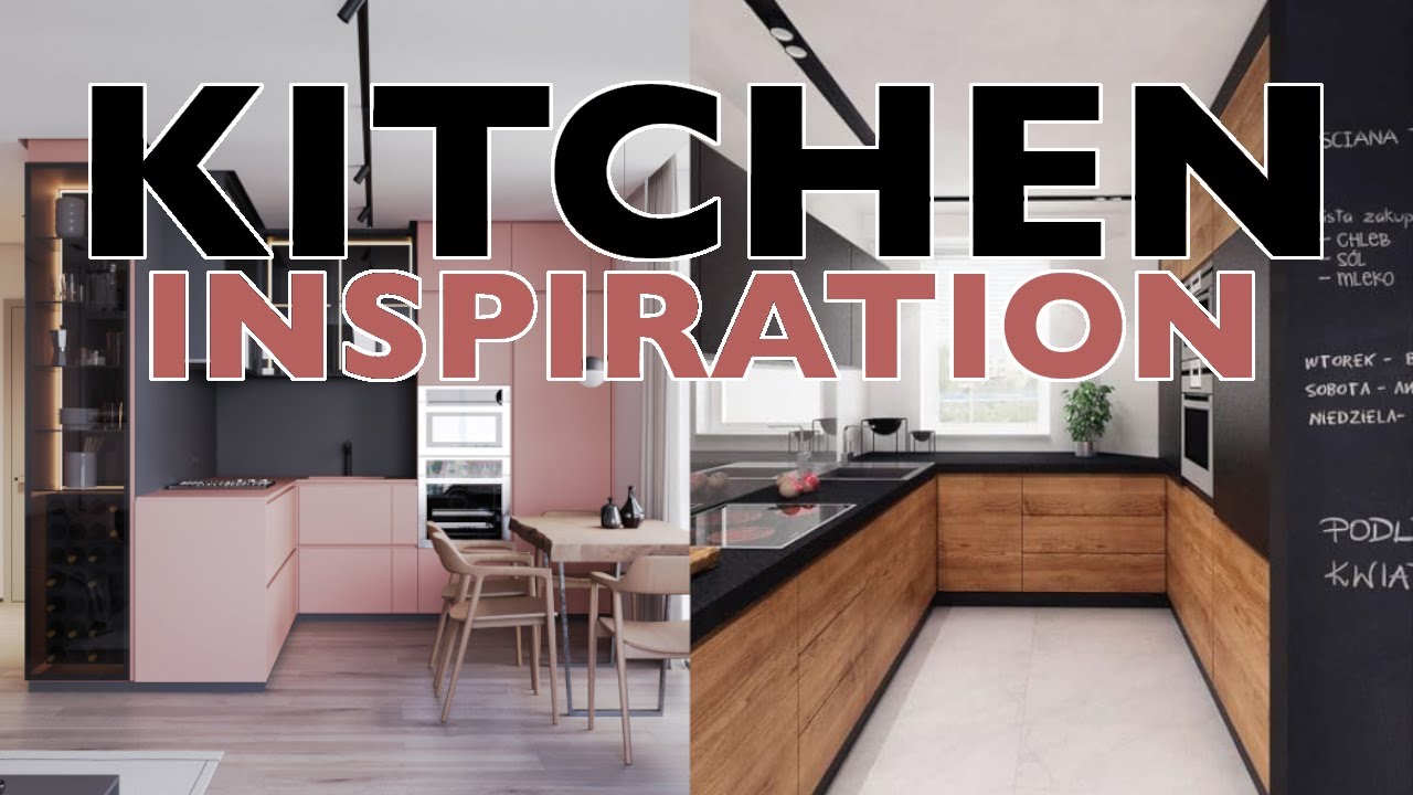 Kitchen Design Inspiration | INTERIOR DESIGN - YouTube