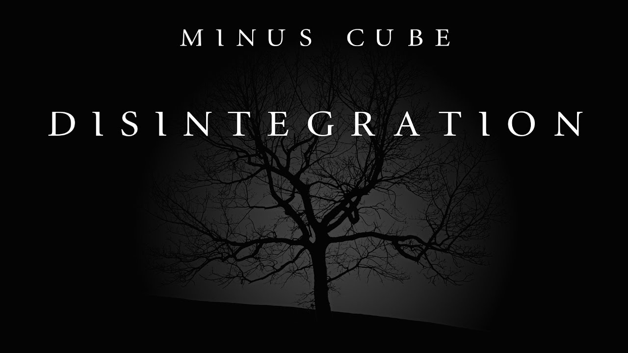 Disintegration (Lyric Video) | Minus Cube - YouTube
