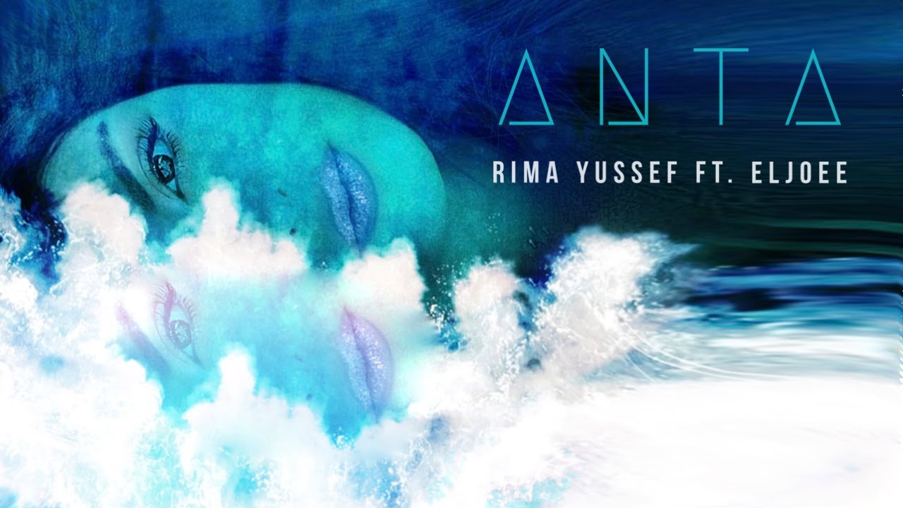 Rima Yussef Feat. Eljoee - ANTA | ريما يوسف - أنتَ - YouTube