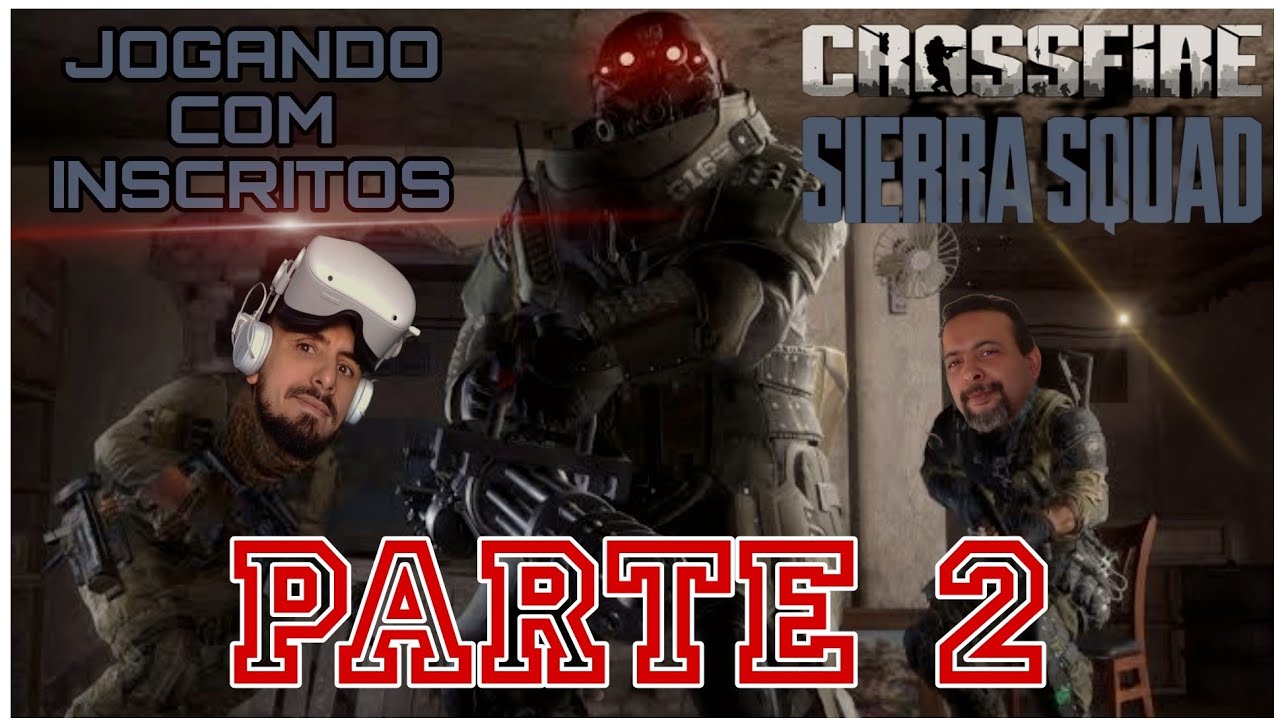 Crossfire VR Jogando com inscritos parte 2 - YouTube