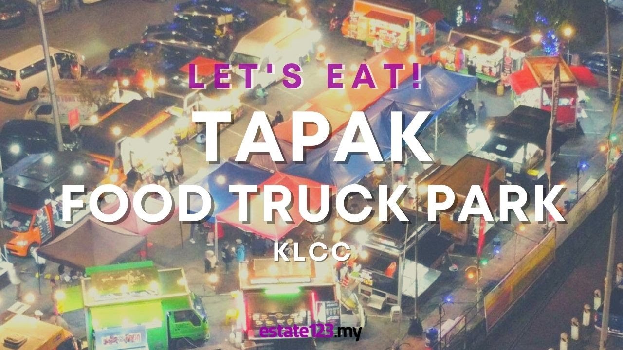 TAPAK Urban Street Dining / Food Truck Park @ KLCC [estate123] - YouTube