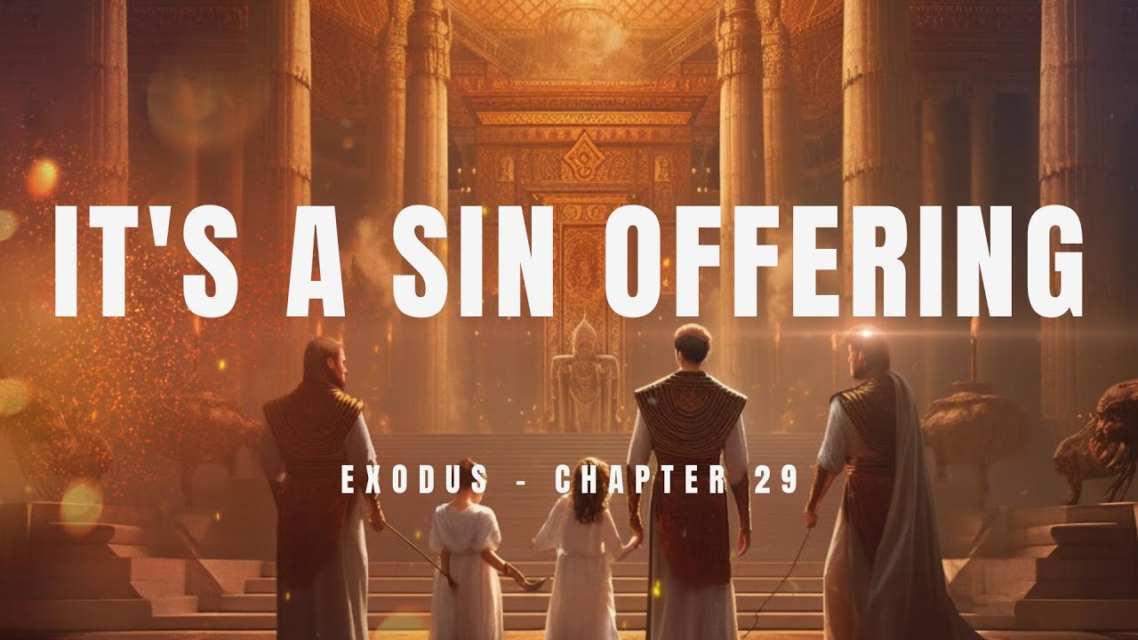 Exodus - Chapter 29 - Consecration of the Priests - YouTube