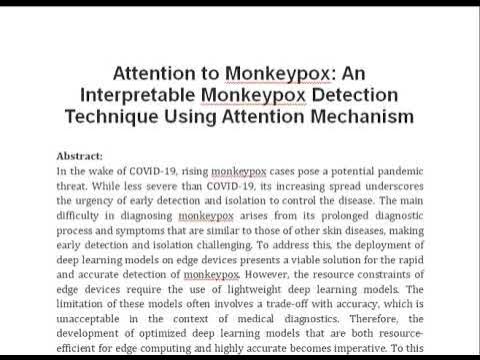 Attention to Monkeypox An Interpretable Monkeypox Detection Technique Using Attention Mechanism ...