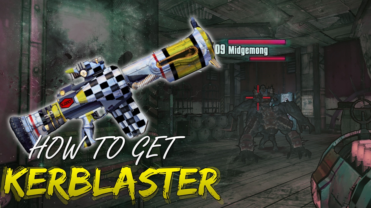 Borderlands 2 How To Get The KerBlaster - Easy KerBlaster Farm Guide - YouTube