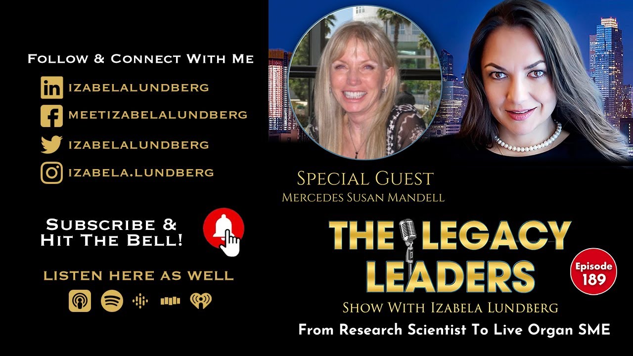 From Research Scientist To Live Organ SME with Mercedes Susan Mandell ...