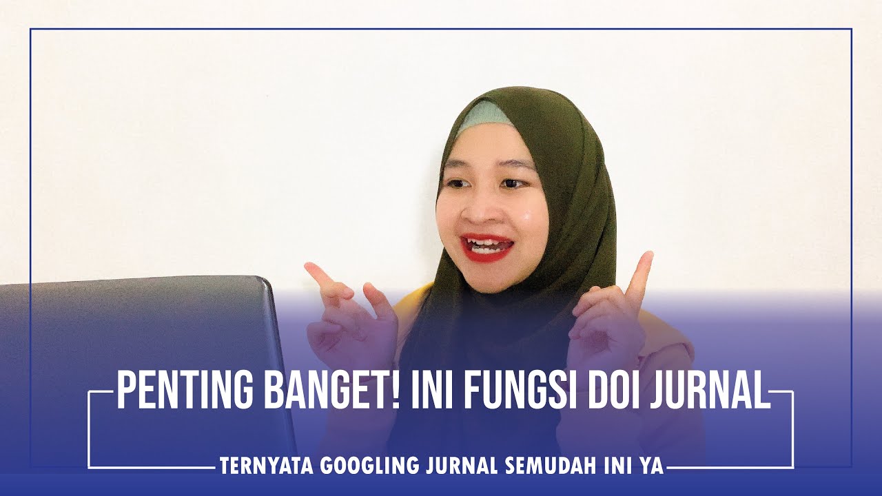 Apa Fungsi Digital Object Identifier (DOI) Jurnal? - YouTube