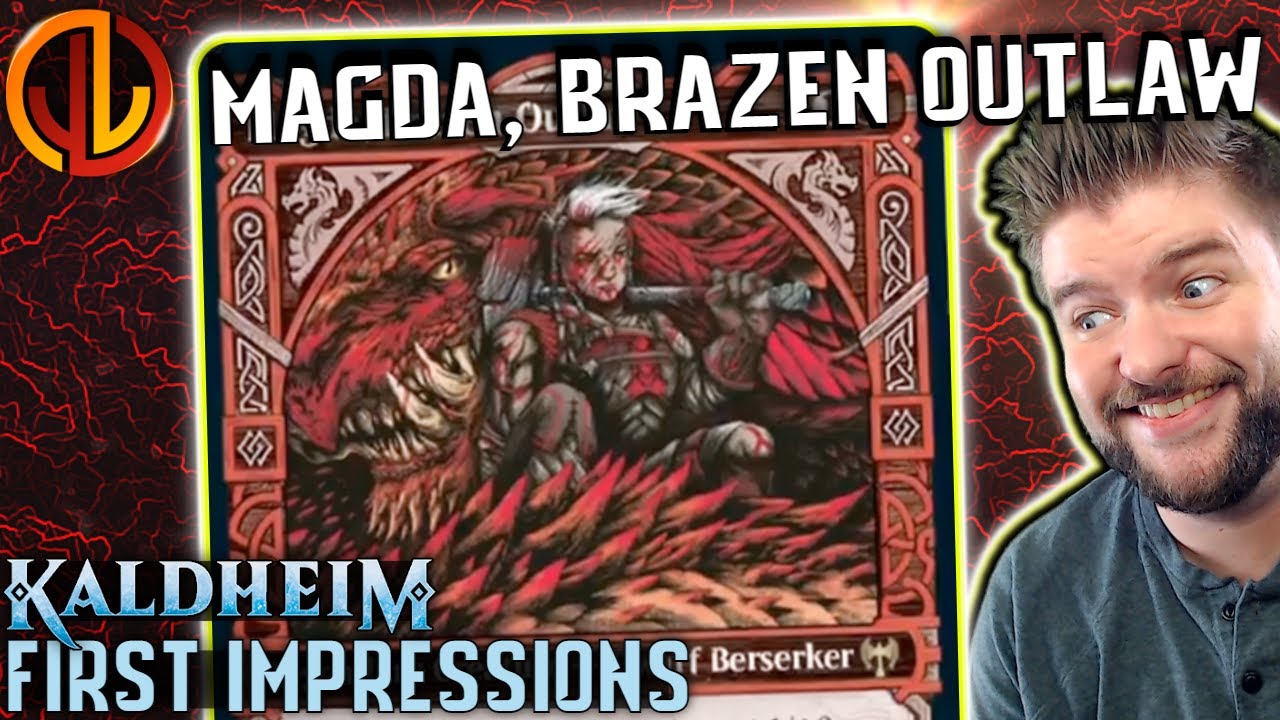 Magda, Brazen Outlaw [Kaldheim Spoilers] Commander First Impressions ...