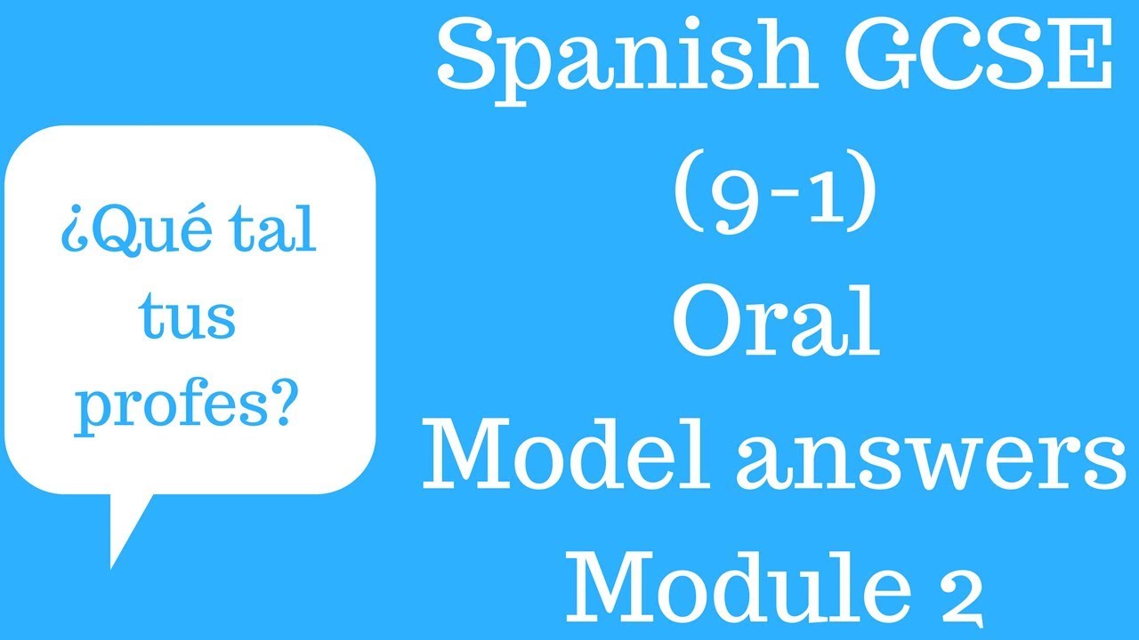 GCSE Spanish Oral | Module 2 Answers - YouTube