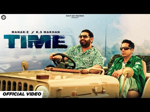Time (Official Video) - Manak-E | KS Makhan | Aman Hothi | New Punjabi Songs 2026
