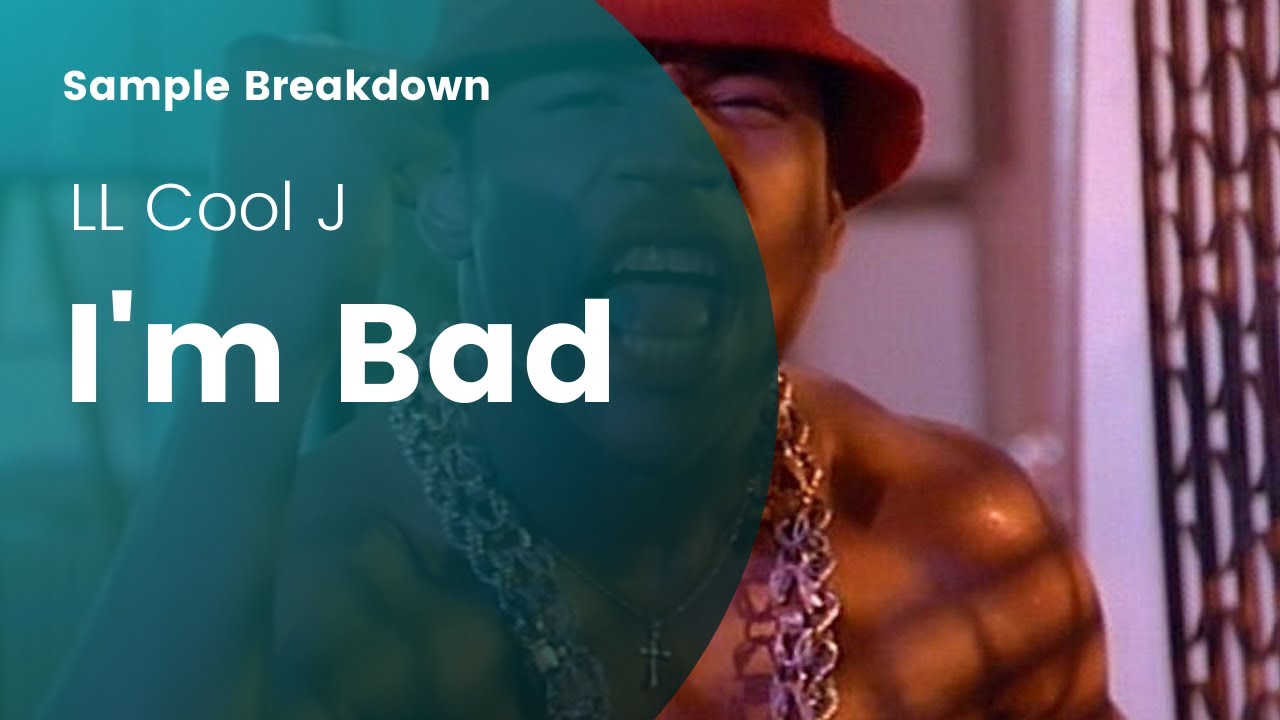 Sample Breakdown: LL Cool J - I'm Bad - YouTube