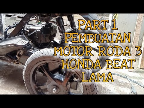 Part 1 || PEMBUATAN RODA 3 MOTOR HONDA BEAT LAMA || @renimotor8429 ...