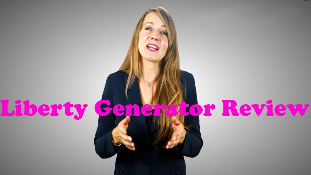 Liberty Generator - Liberty Generator Review - Liberty Generator ...
