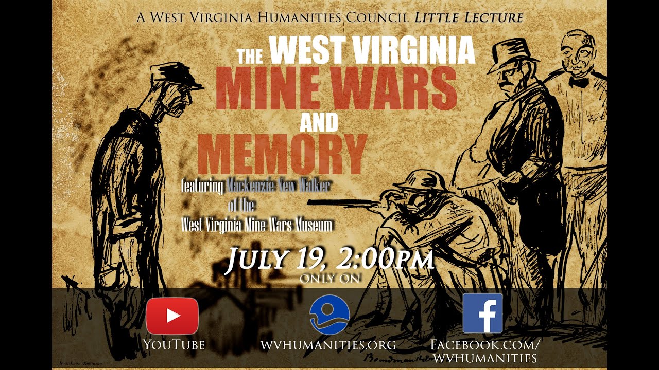 LITTLE LECTURES - "The West Virginia Mine Wars and Memory" - YouTube