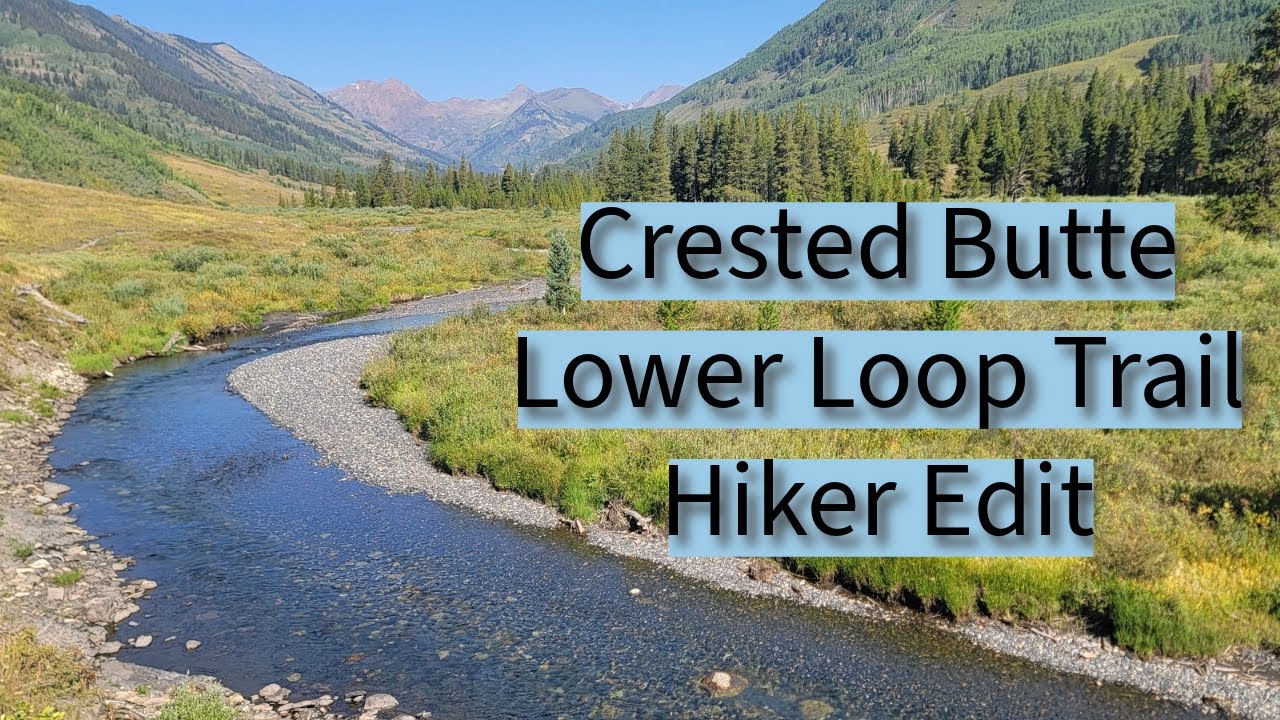 Crested Butte Lower Loop Trail Hikers Edit - YouTube