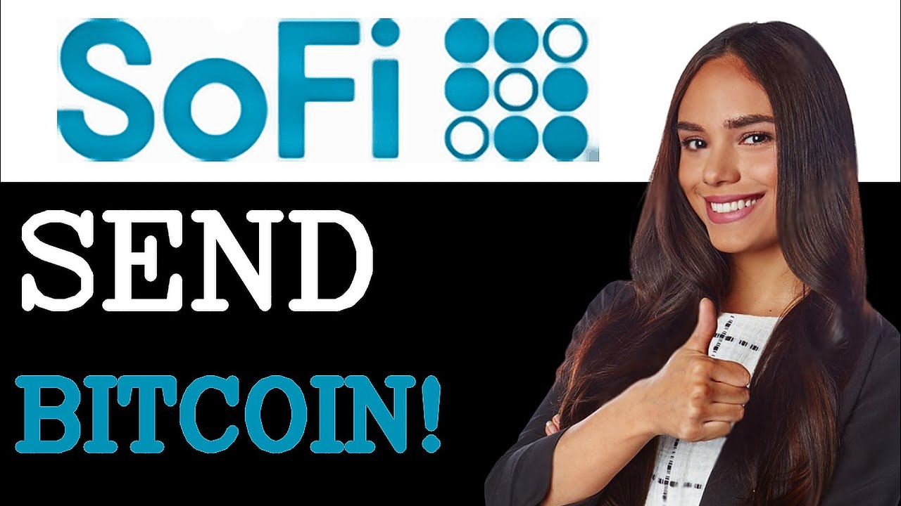 How To Send Bitcoin From SoFi To Another Wallet (2025) - YouTube